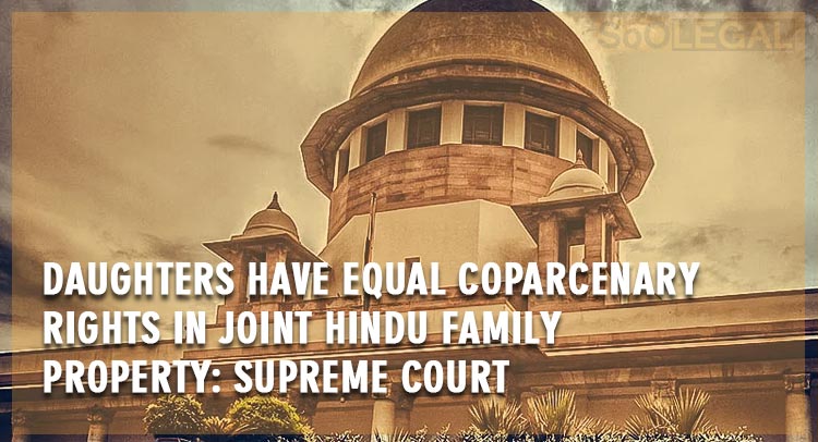News: Daughters have equal coparcenary rights in joint Hindu family ...